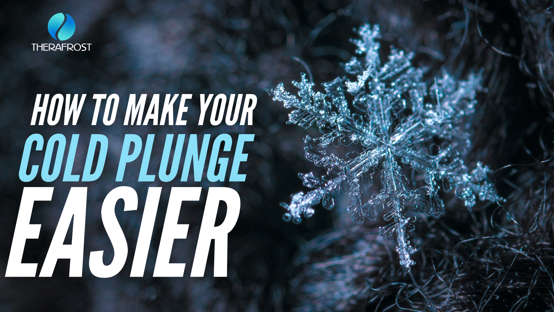 How to Make Your Cold Plunge Easier – Therafrost